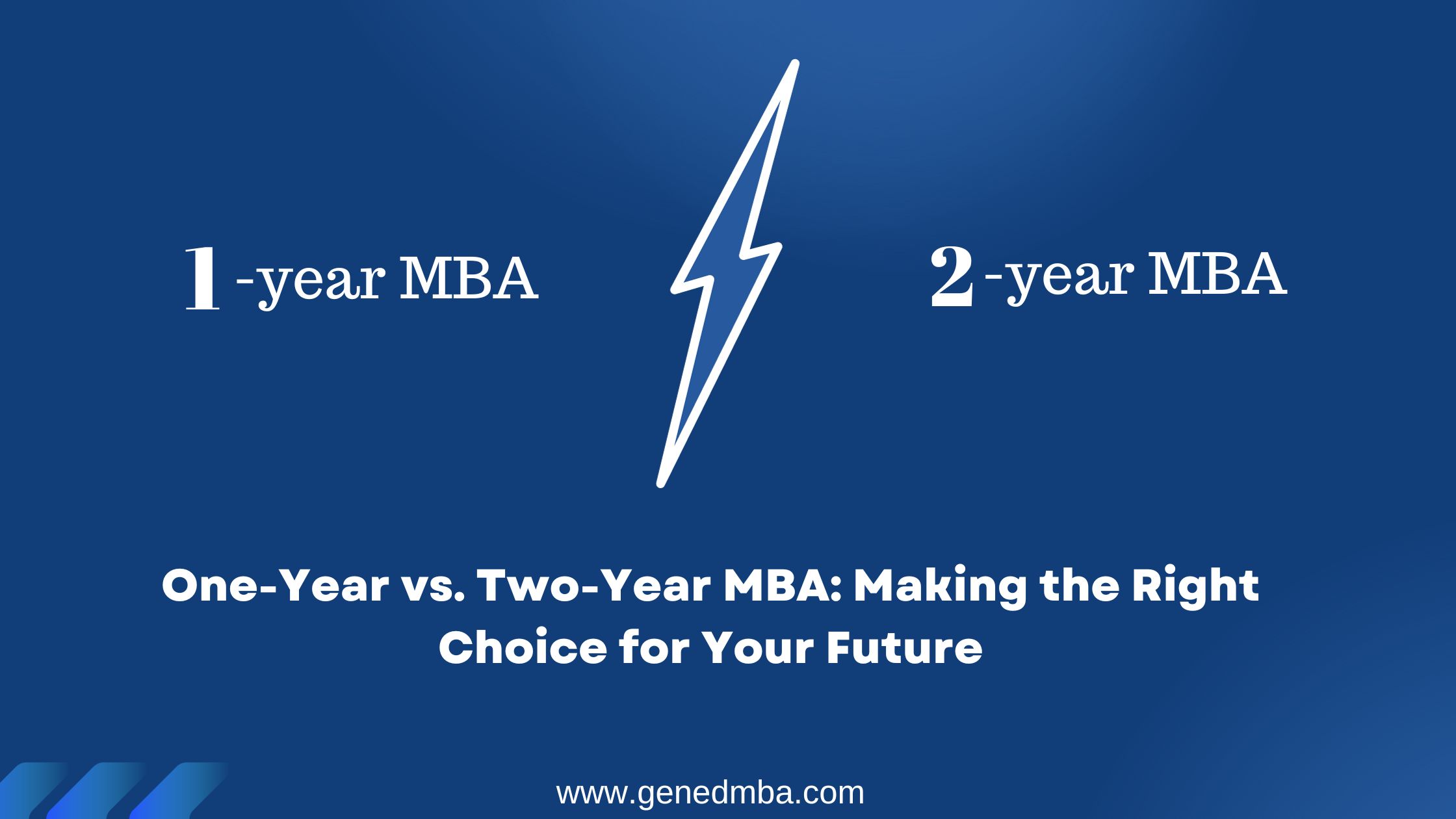 One-Year vs. Two-Year MBA: Making the Right Choice for Your Future ...